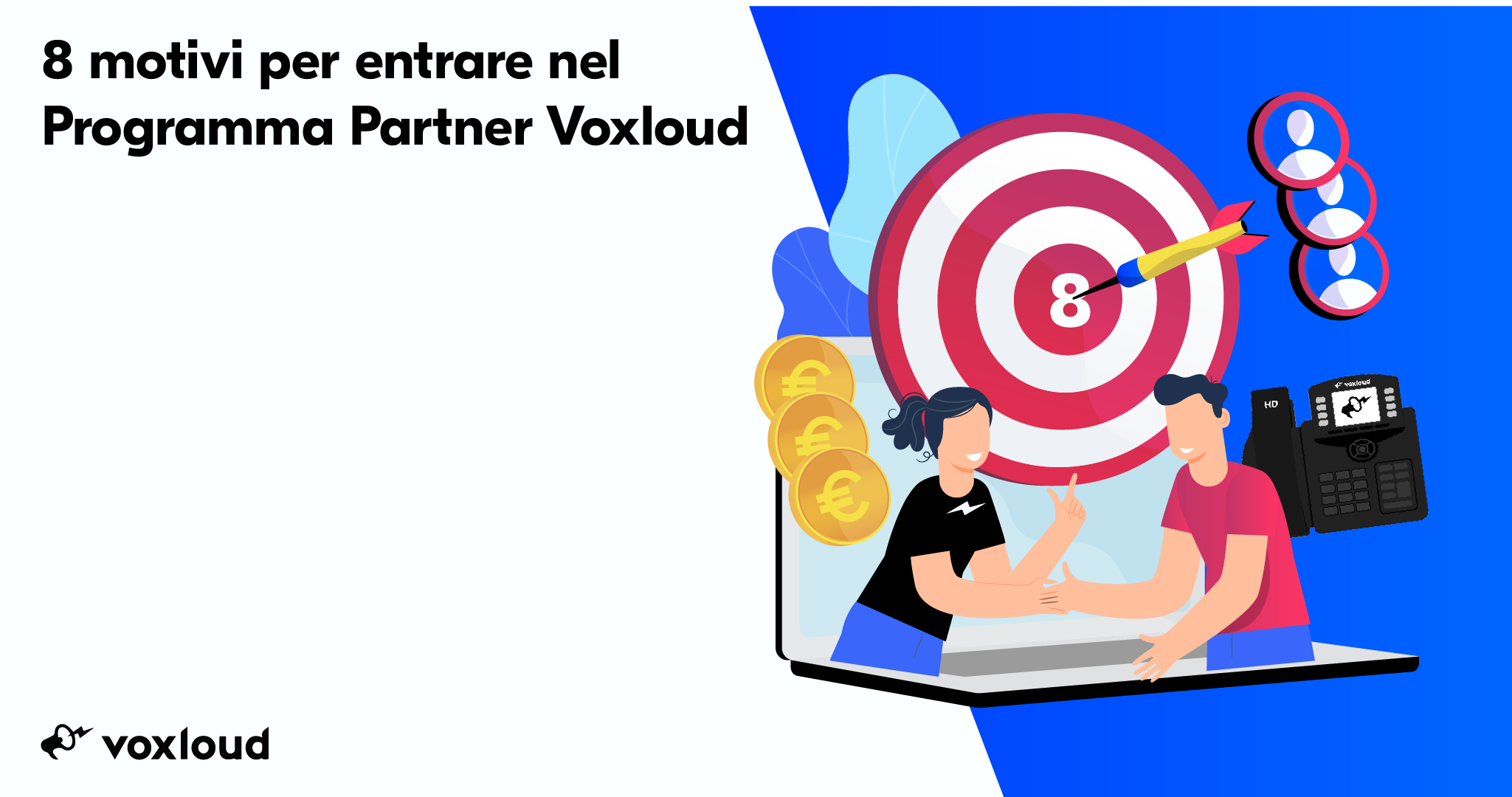 8 motivi per entrare nel Programma Partner Voxloud